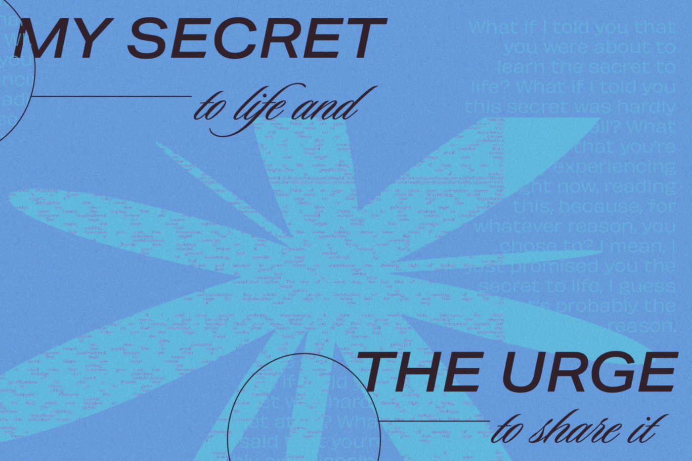My Secret to Life and the Urge to Share It - The Manor